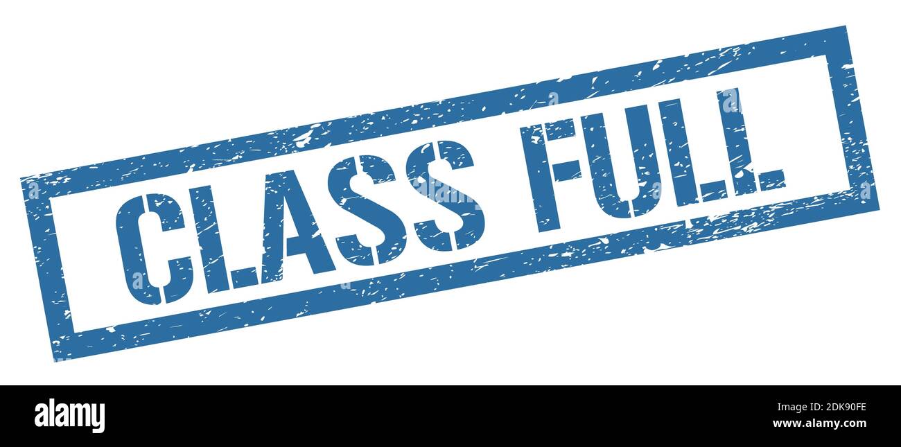 CLASS FULL blue grungy rectangle stamp sign Stock Photo - Alamy