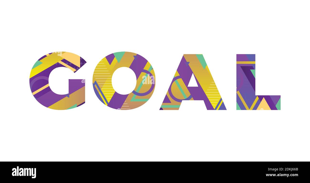 The word GOAL concept written in colorful retro shapes and colors ...