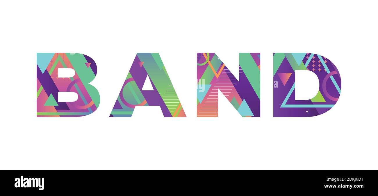 The word BAND concept written in colorful retro shapes and colors ...