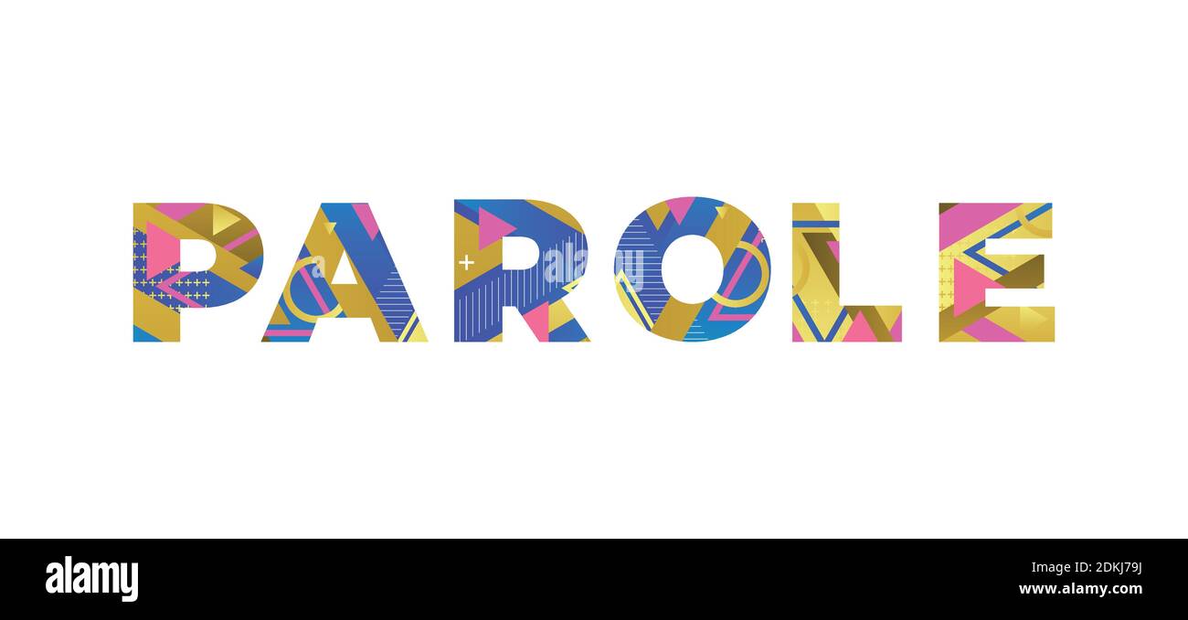 The word PAROLE concept written in colorful retro shapes and colors ...