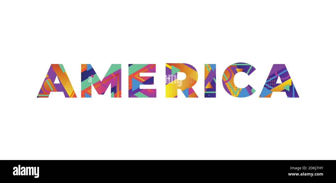 The word AMERICA concept written in colorful retro shapes and colors ...