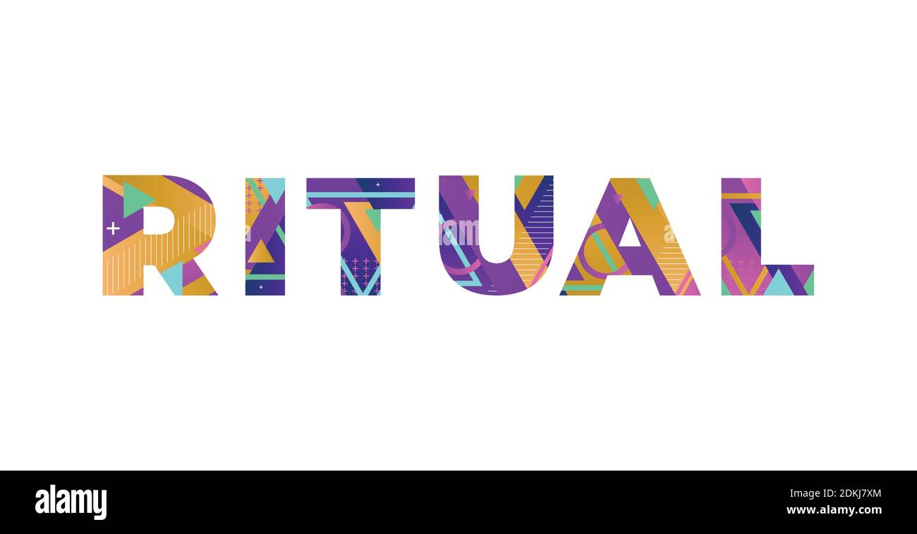 The word RITUAL concept written in colorful retro shapes and colors ...