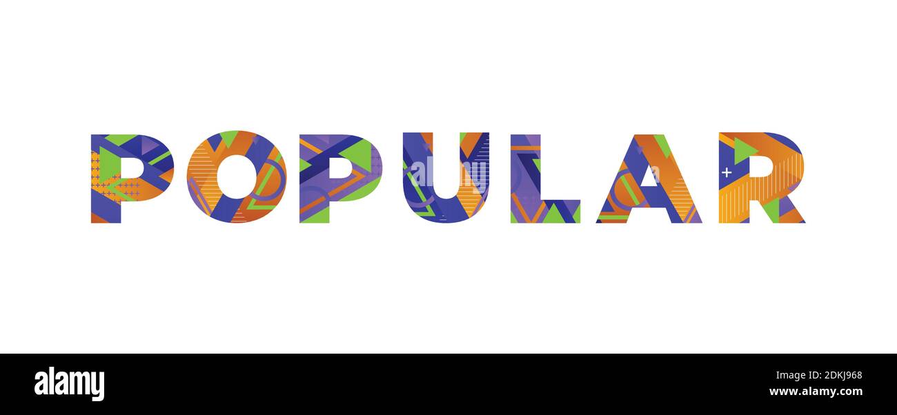 The word POPULAR concept written in colorful retro shapes and colors ...