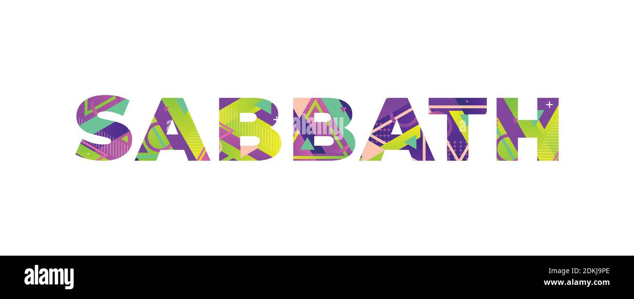 The word SABBATH concept written in colorful retro shapes and colors ...
