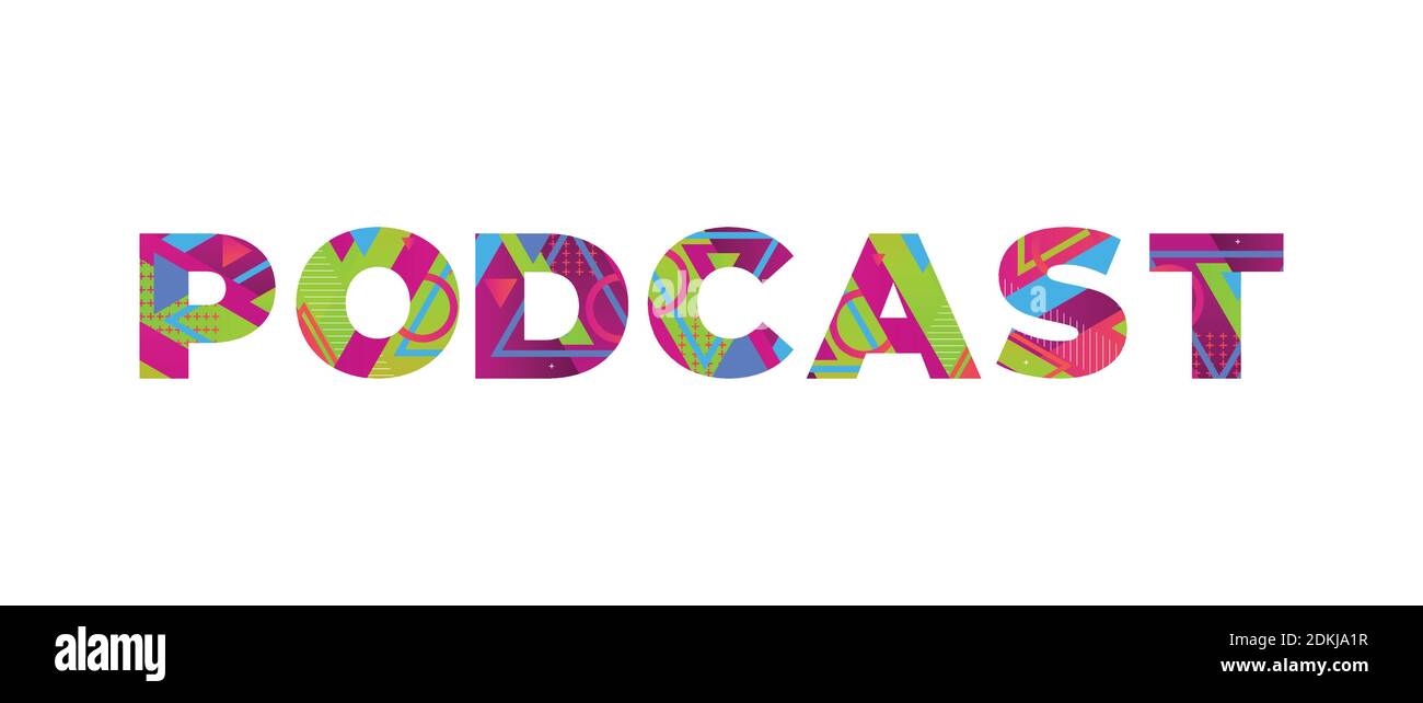 The word PODCAST concept written in colorful retro shapes and colors ...