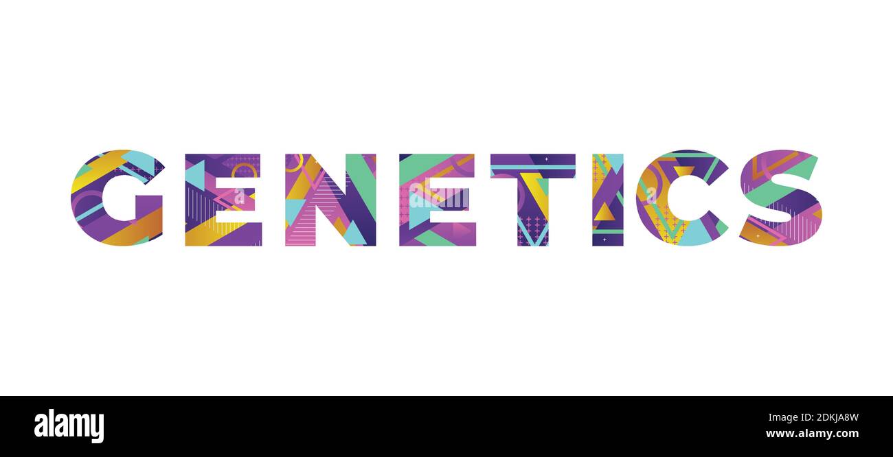 The word GENETICS concept written in colorful retro shapes and colors ...