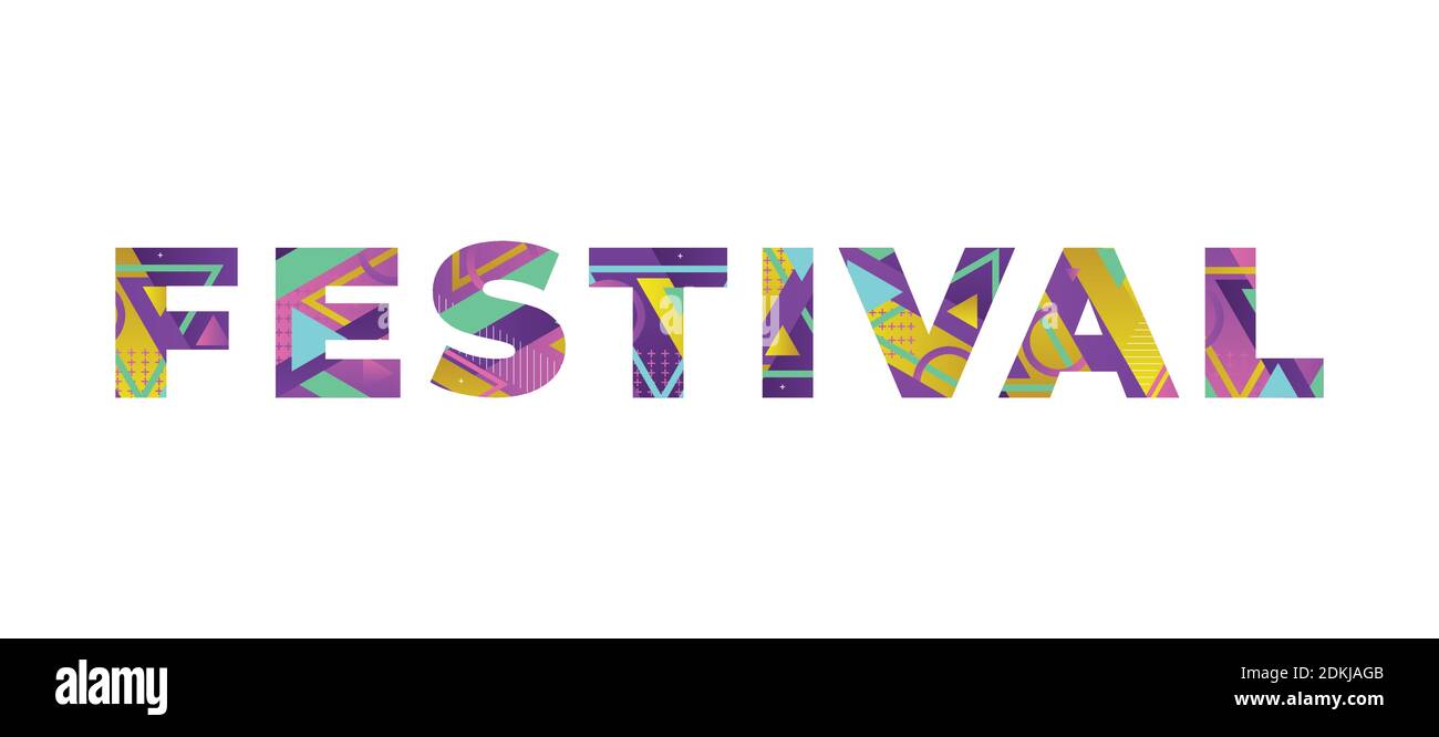 The word FESTIVAL concept written in colorful retro shapes and colors ...