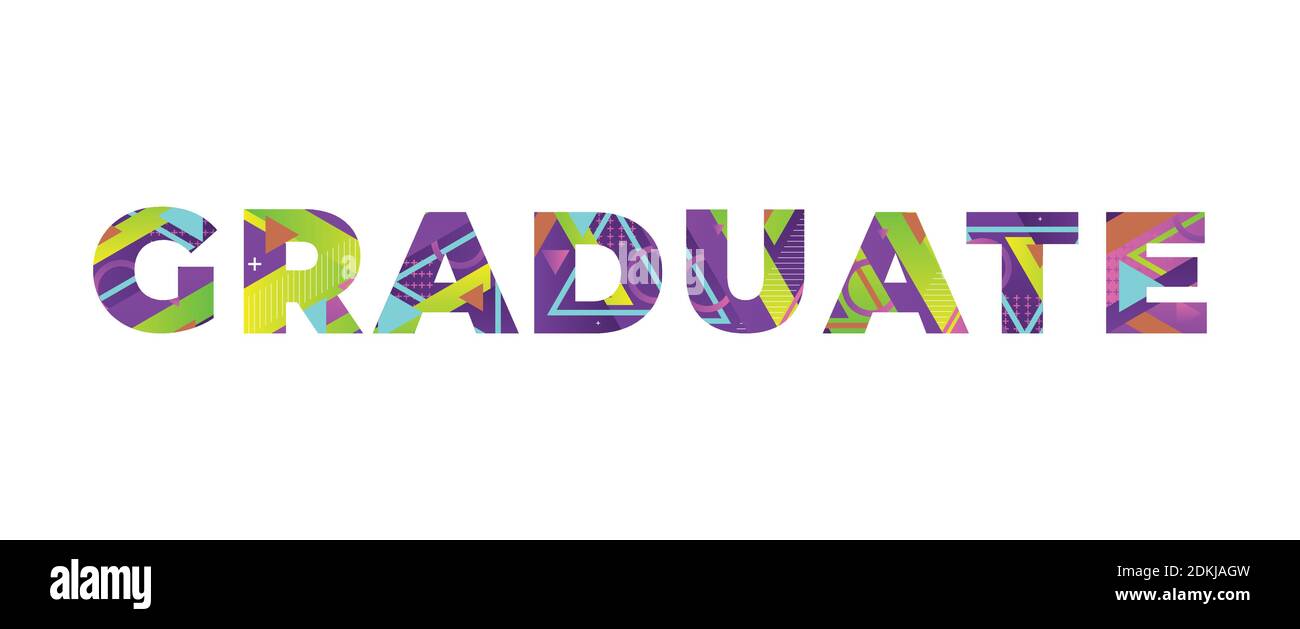 The word GRADUATE concept written in colorful retro shapes and colors ...
