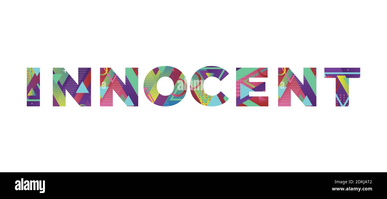 The word INNOCENT concept written in colorful retro shapes and colors ...
