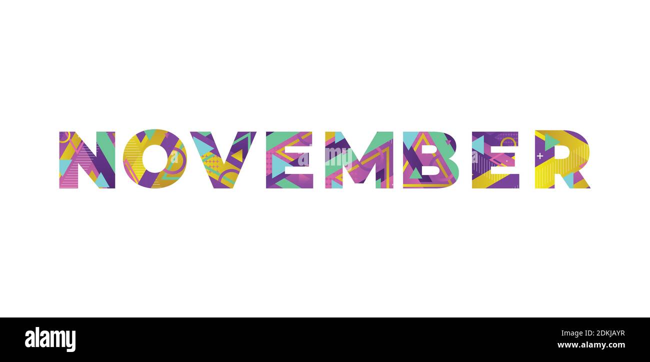 The word NOVEMBER concept written in colorful retro shapes and colors ...