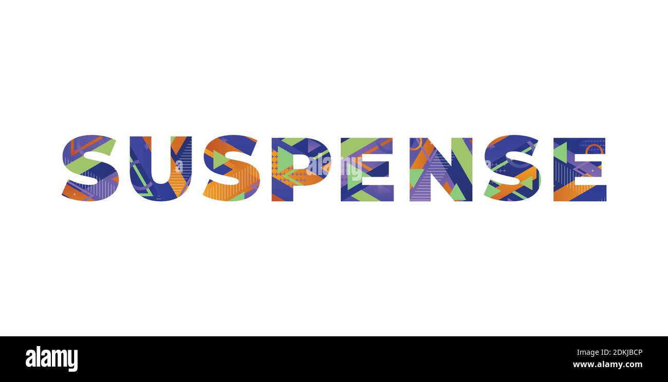 The word SUSPENSE concept written in colorful retro shapes and colors ...