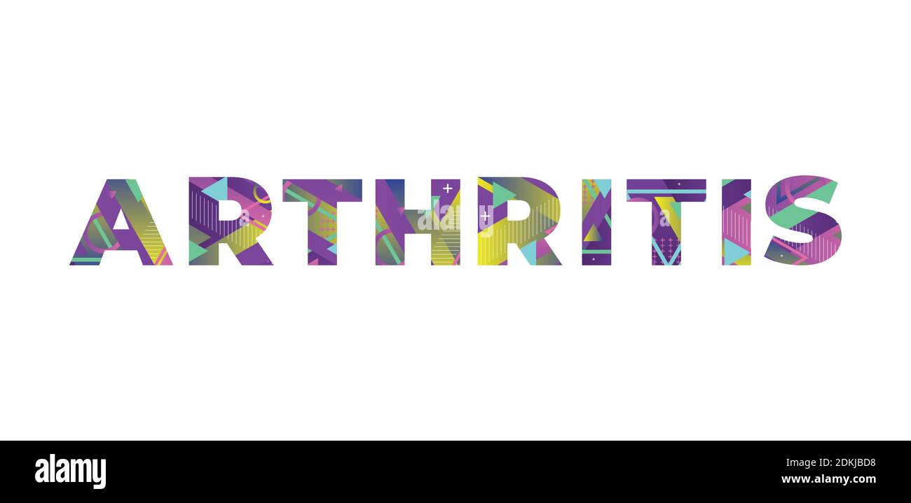 The word ARTHRITIS concept written in colorful retro shapes and colors ...