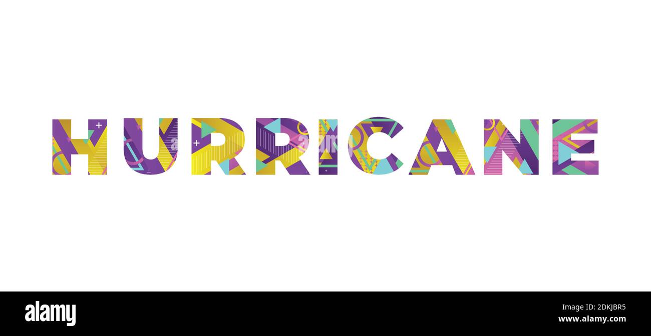 The word HURRICANE concept written in colorful retro shapes and colors ...