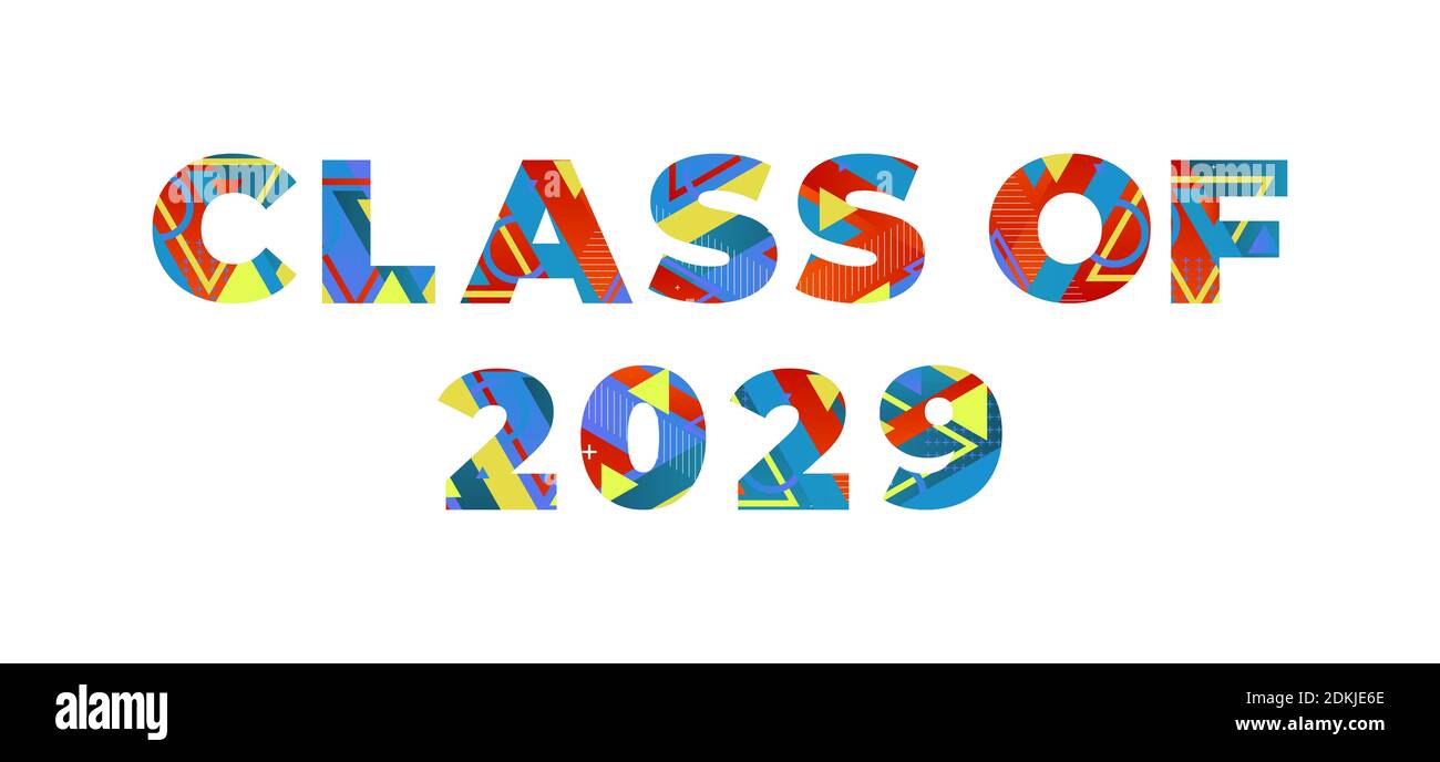 The words CLASS OF 2029 concept written in colorful retro shapes and ...