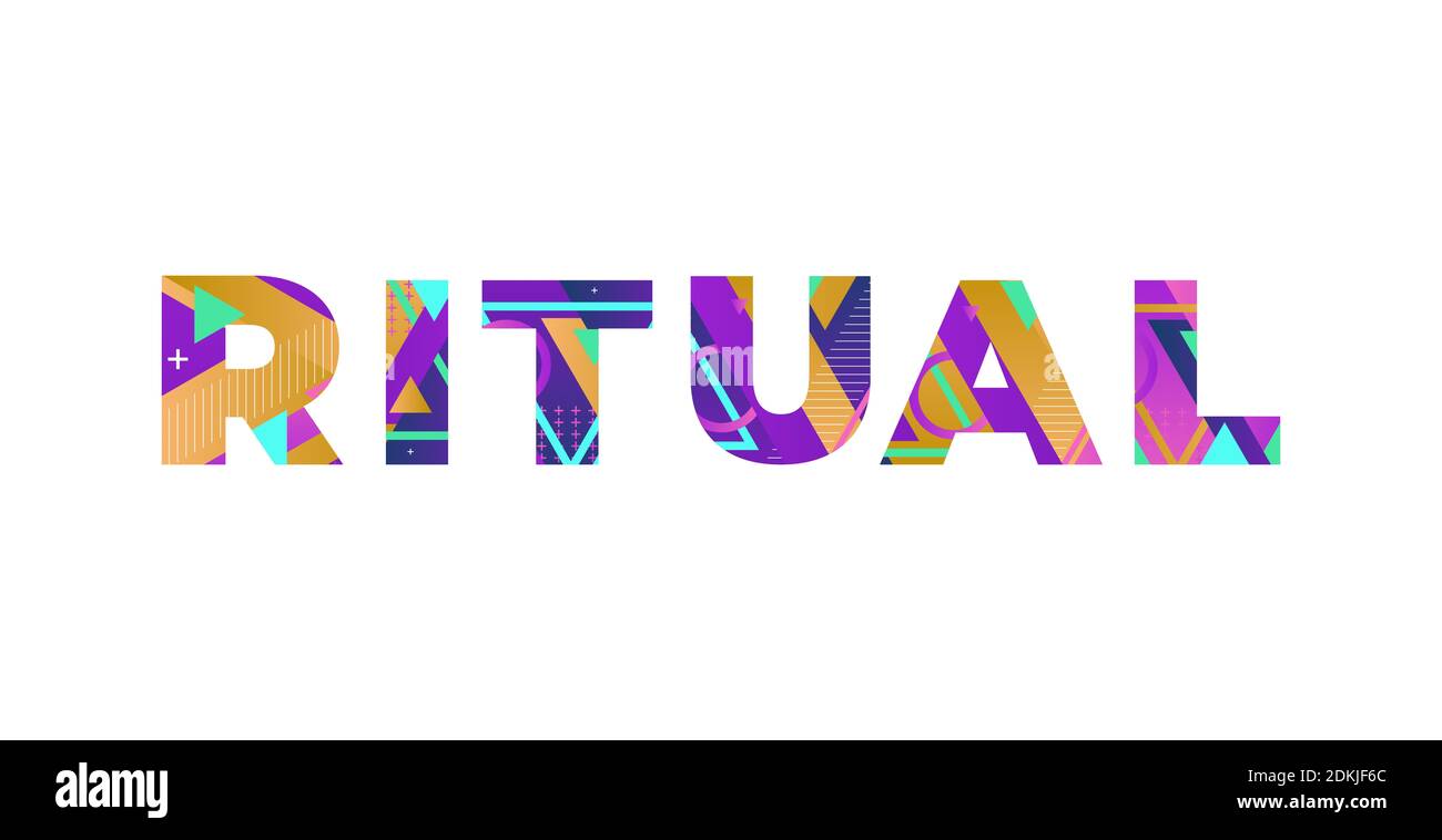 The word RITUAL concept written in colorful retro shapes and colors ...