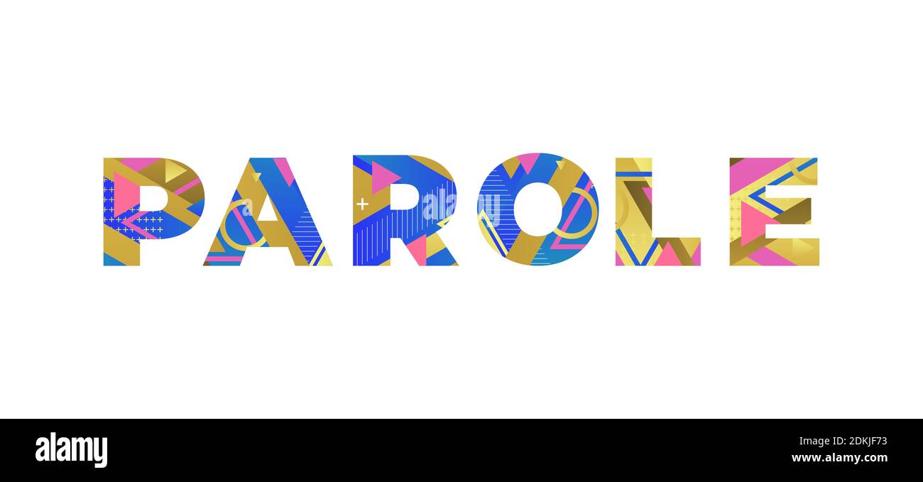 The word PAROLE concept written in colorful retro shapes and colors ...