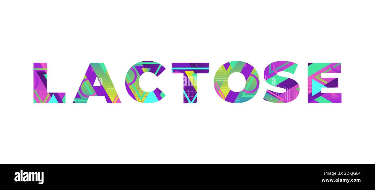 The word LACTOSE concept written in colorful retro shapes and colors ...