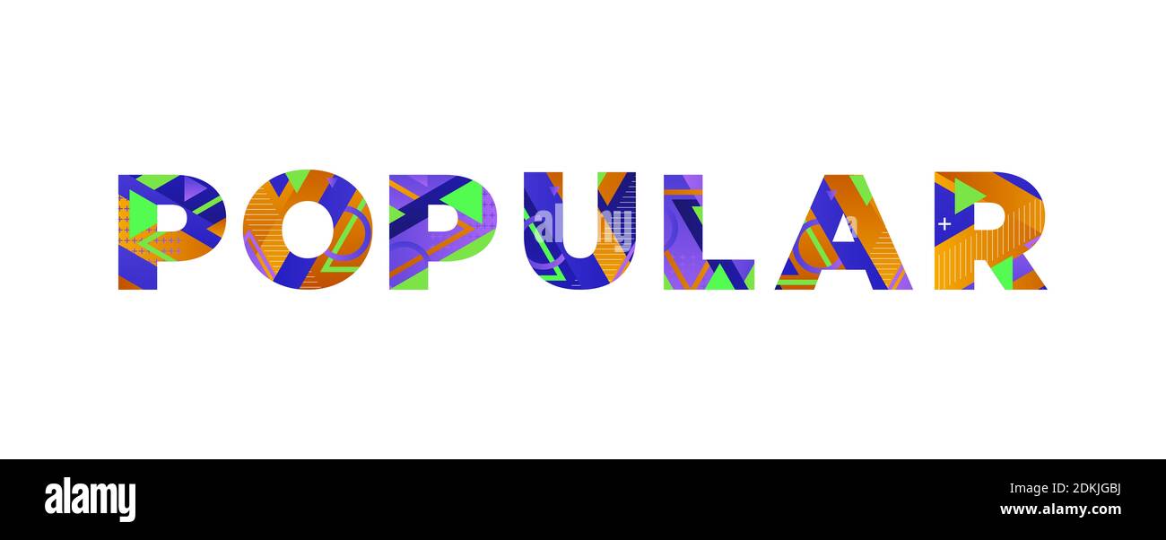 The word POPULAR concept written in colorful retro shapes and colors ...