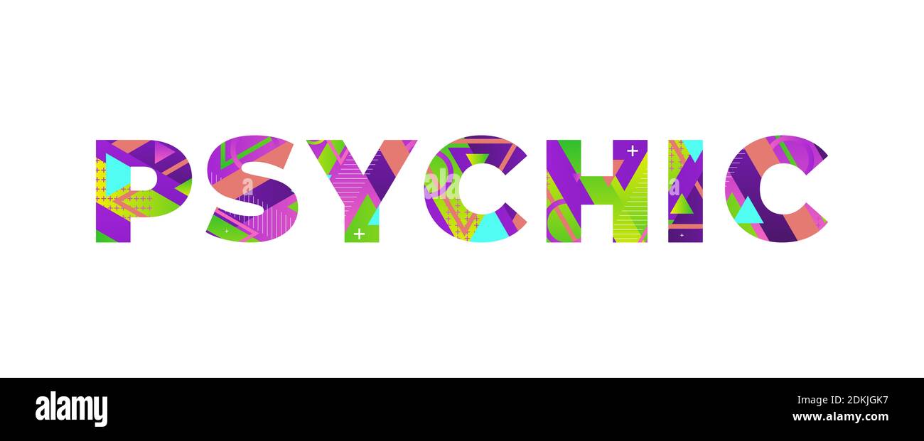 The word PSYCHIC concept written in colorful retro shapes and colors ...