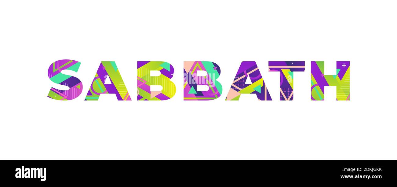 The word SABBATH concept written in colorful retro shapes and colors ...