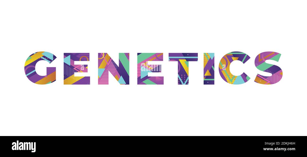 The word GENETICS concept written in colorful retro shapes and colors ...