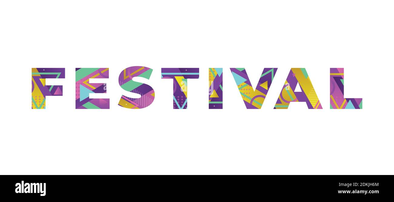 The word FESTIVAL concept written in colorful retro shapes and colors ...
