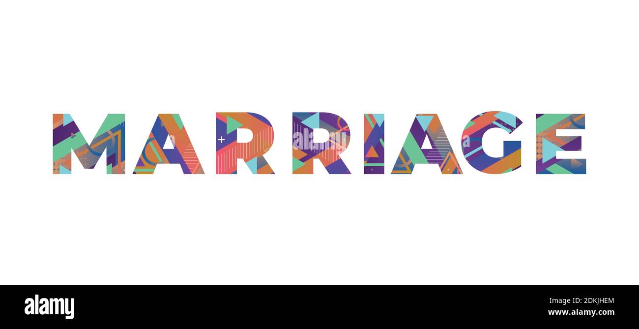The word MARRIAGE concept written in colorful retro shapes and colors ...