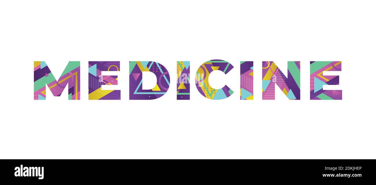 The word MEDICINE concept written in colorful retro shapes and colors ...
