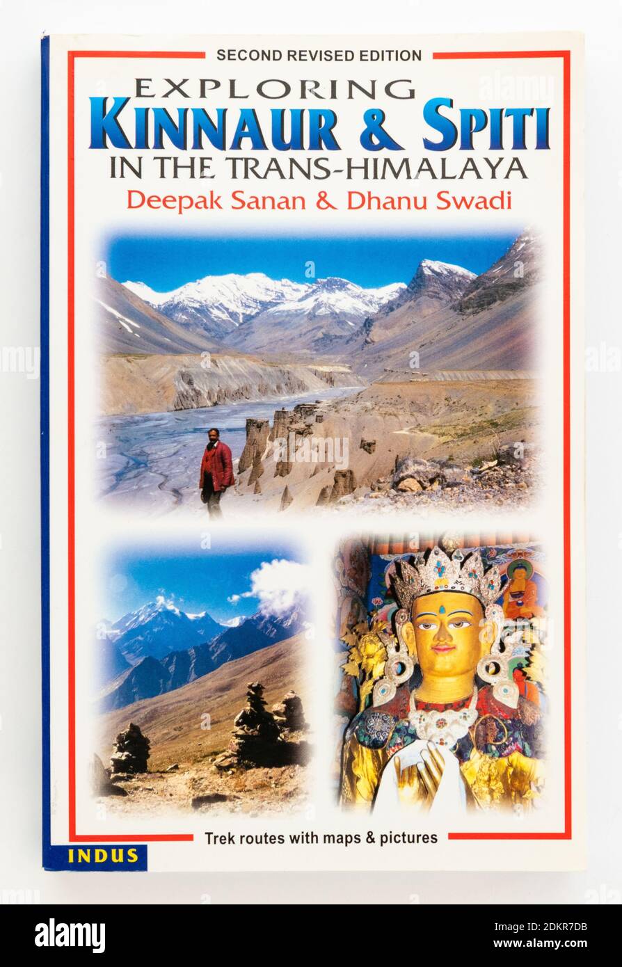 Exploring Kinnaur and Spiti in the Trans-Himalaya travel guide book ...