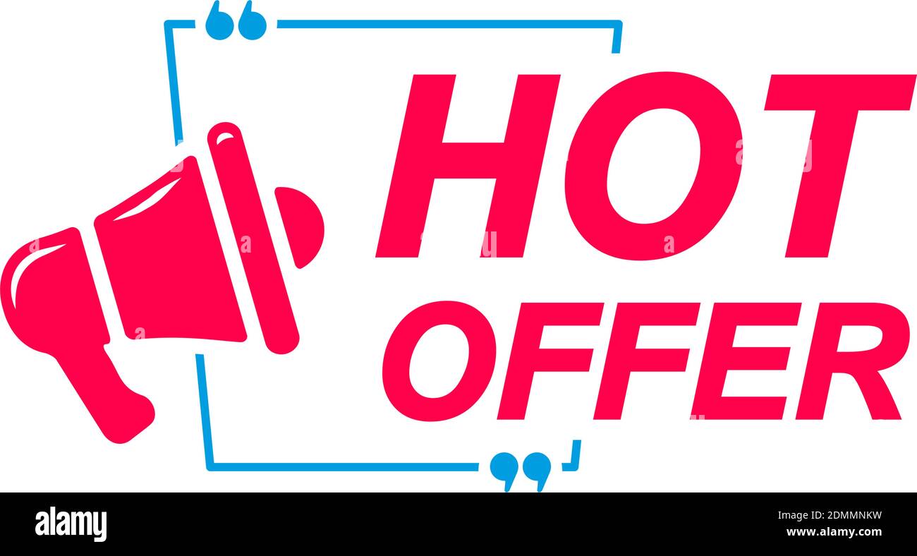 Hot Offer labels. Speech bubbles with megaphone icon. Advertising and ...