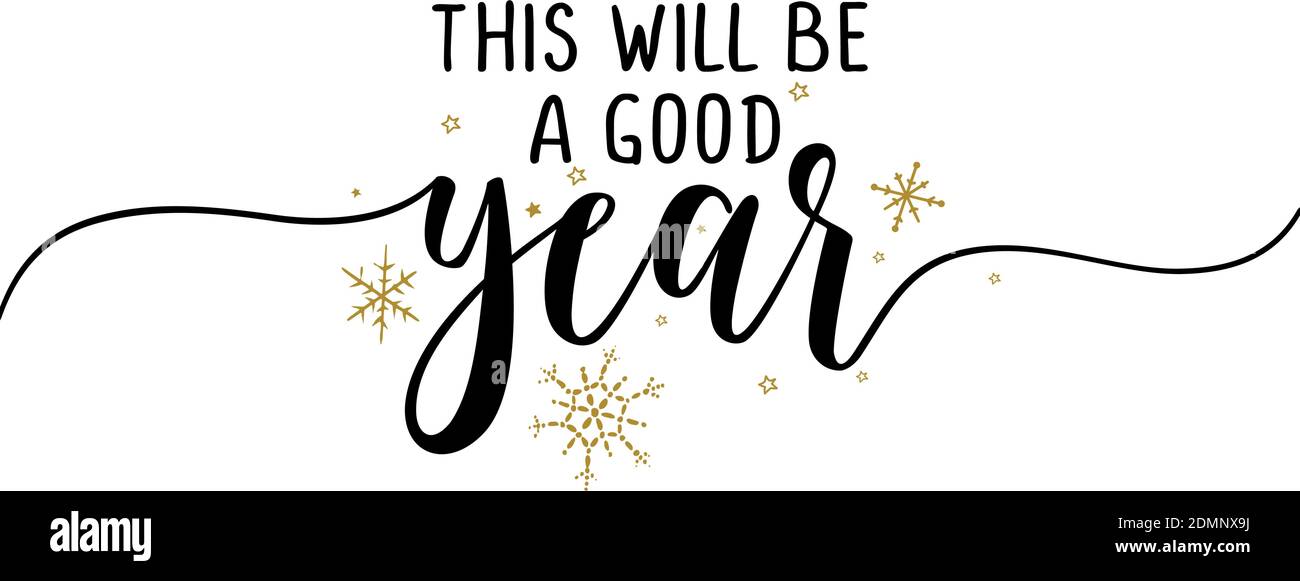 This will be a good year - Inspirational New Year beautiful handwritten ...
