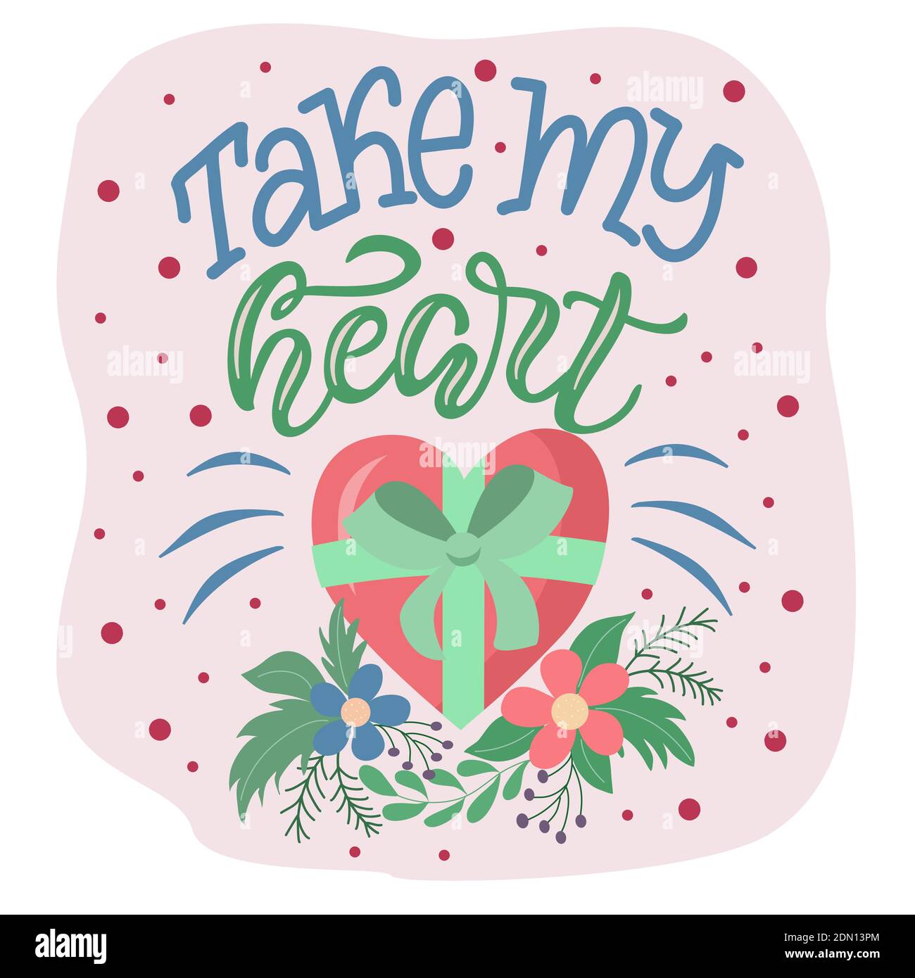Vector image with inscription - take my heart - colorful letters, heart ...
