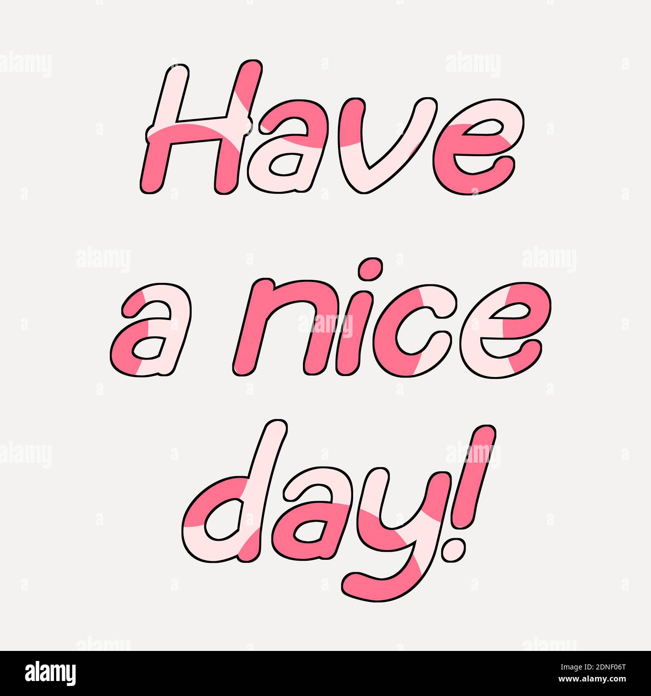 Have a nice day illustration for poster, print, overlay, background ...
