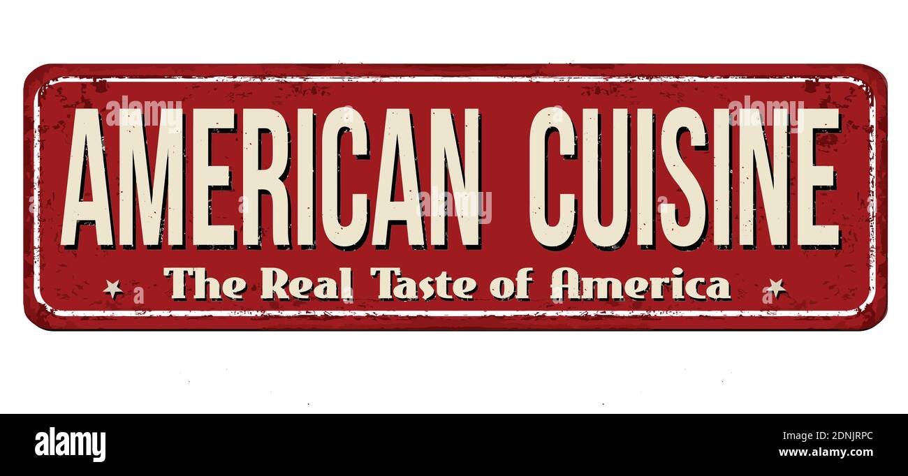American cuisine vintage rusty metal sign on a white background, vector ...