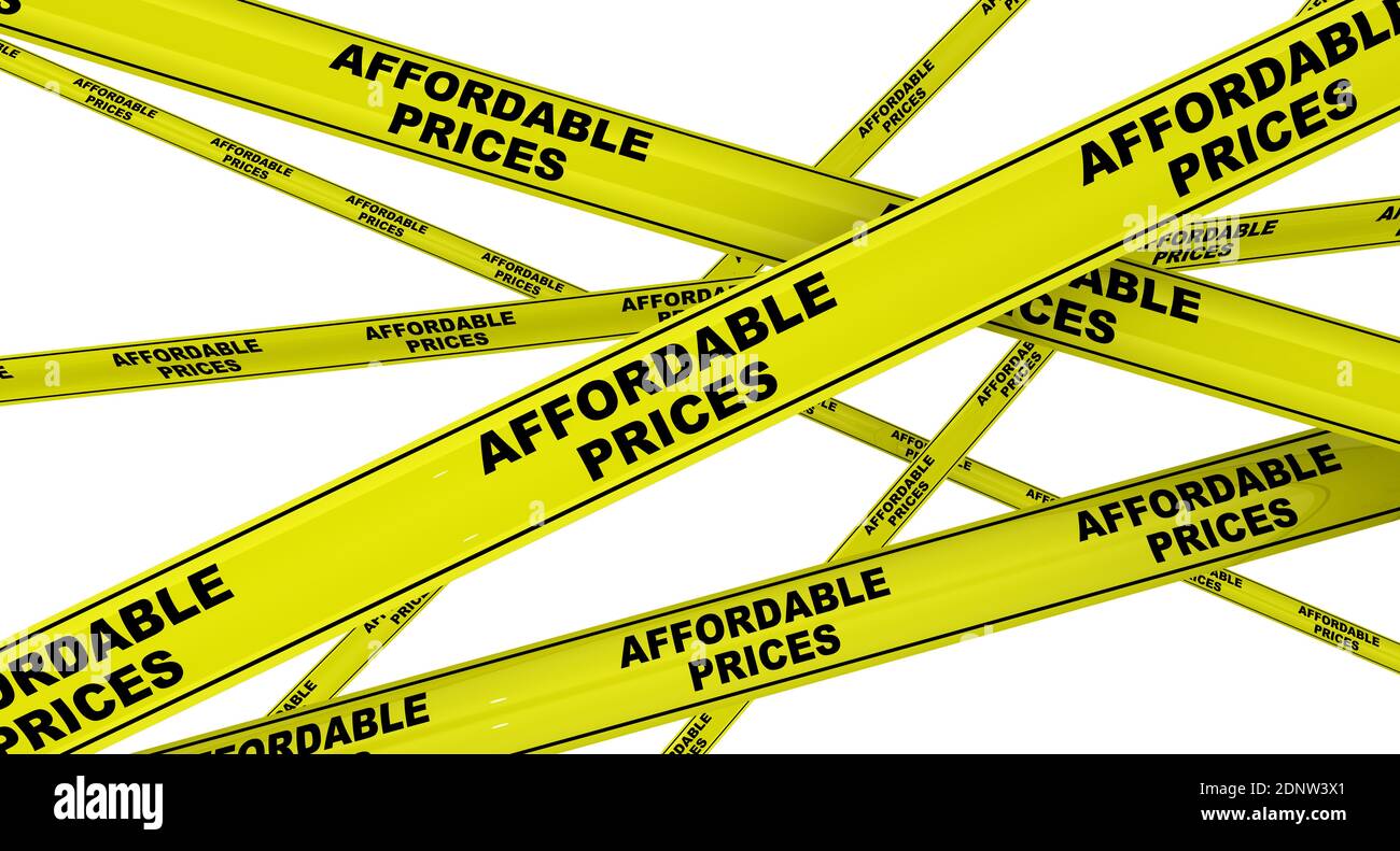 Affordable prices. Yellow warning tapes with black text AFFORDABLE ...