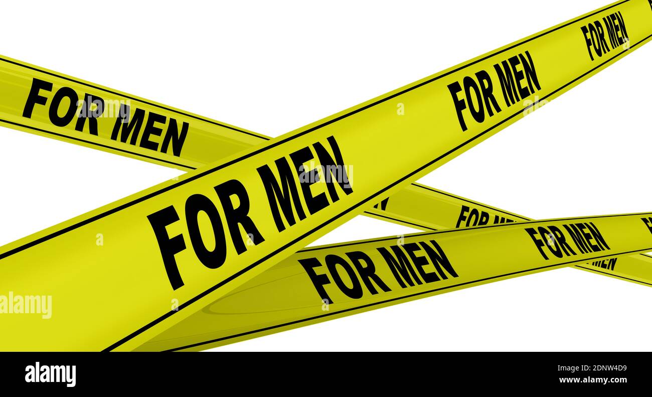 For men. Yellow warning tapes with black text FOR MEN. Isolated. 3D ...