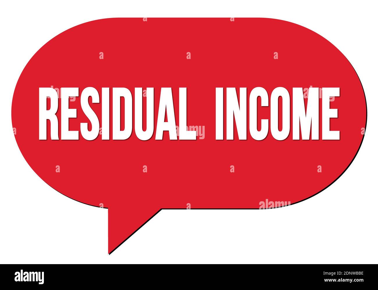 RESIDUAL INCOME text written in a red speech bubble stamp Stock Photo ...