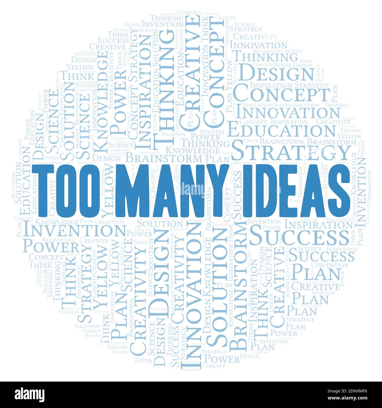 Too Many Ideas typography word cloud create with text only Stock Photo ...