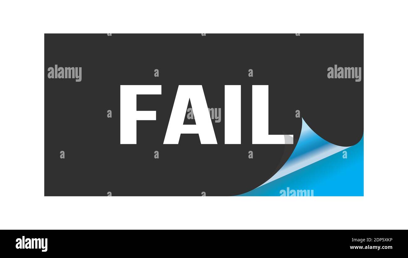 FAIL text written on black blue sticker stamp Stock Photo - Alamy