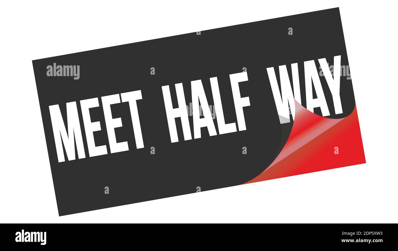MEET HALF WAY text written on black red sticker stamp Stock Photo - Alamy