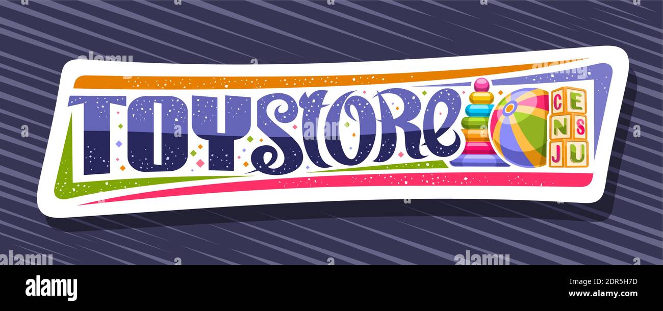 Vector banner for Toy Store, modern sign board with illustration of ...