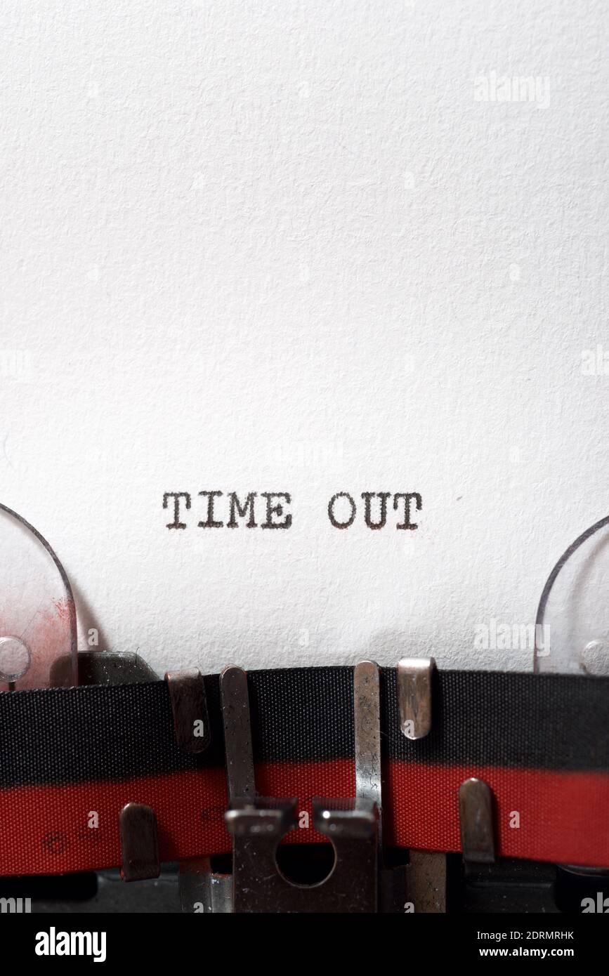 Time out phrase written with a typewriter Stock Photo - Alamy