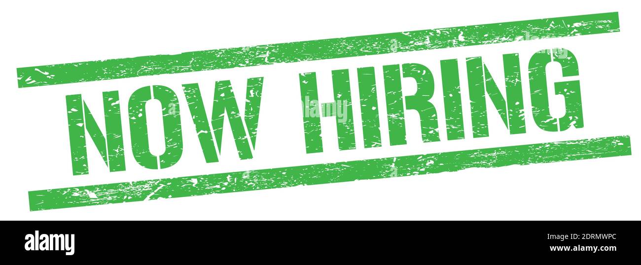 NOW HIRING text on green grungy rectangle stamp sign Stock Photo - Alamy