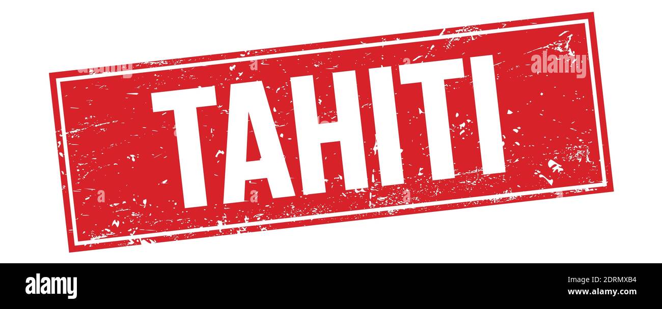 TAHITI text on red grungy rectangle stamp sign Stock Photo - Alamy