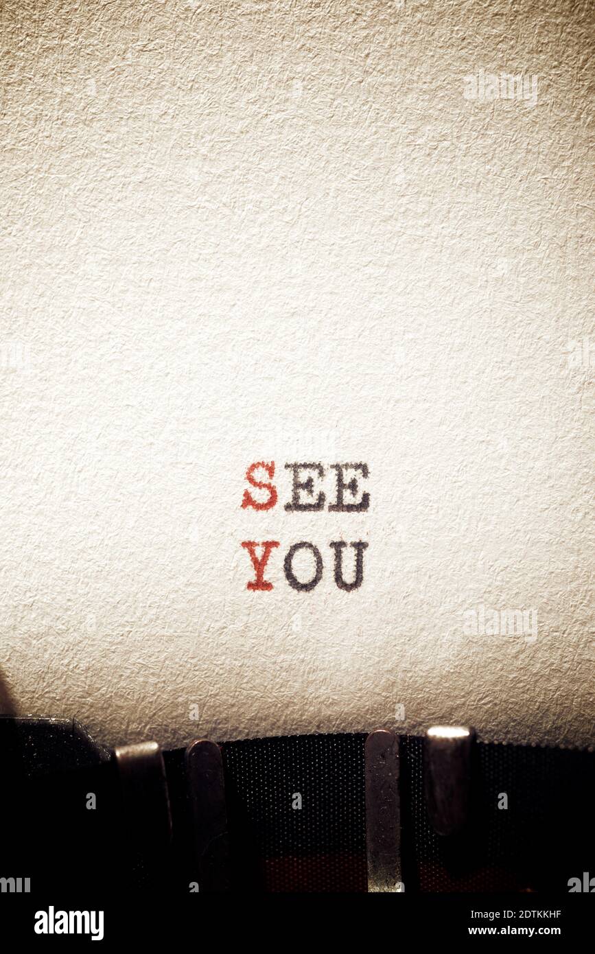 See you phrase written with a typewriter Stock Photo - Alamy