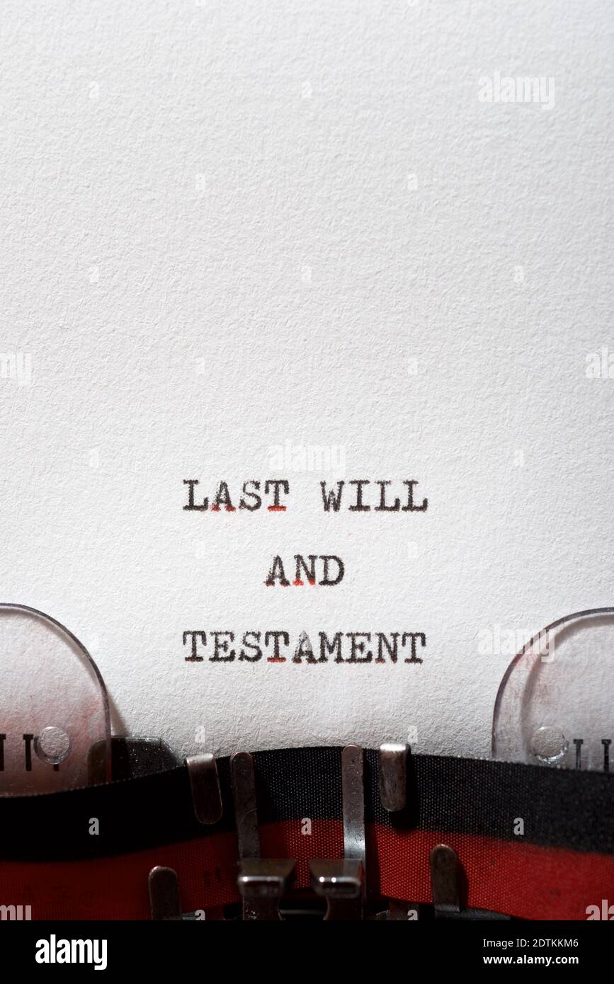 Last will and testament phrase written with a typewriter Stock Photo ...