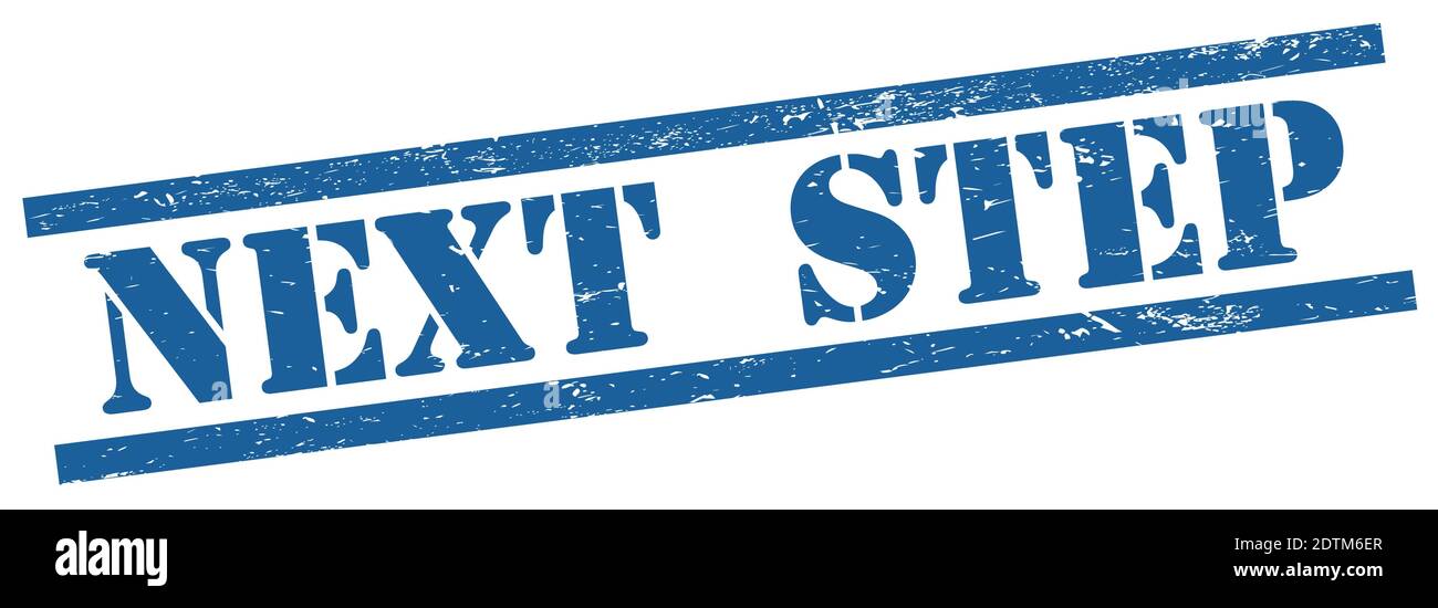 NEXT STEP text on blue grungy rectangle vintage stamp Stock Photo - Alamy