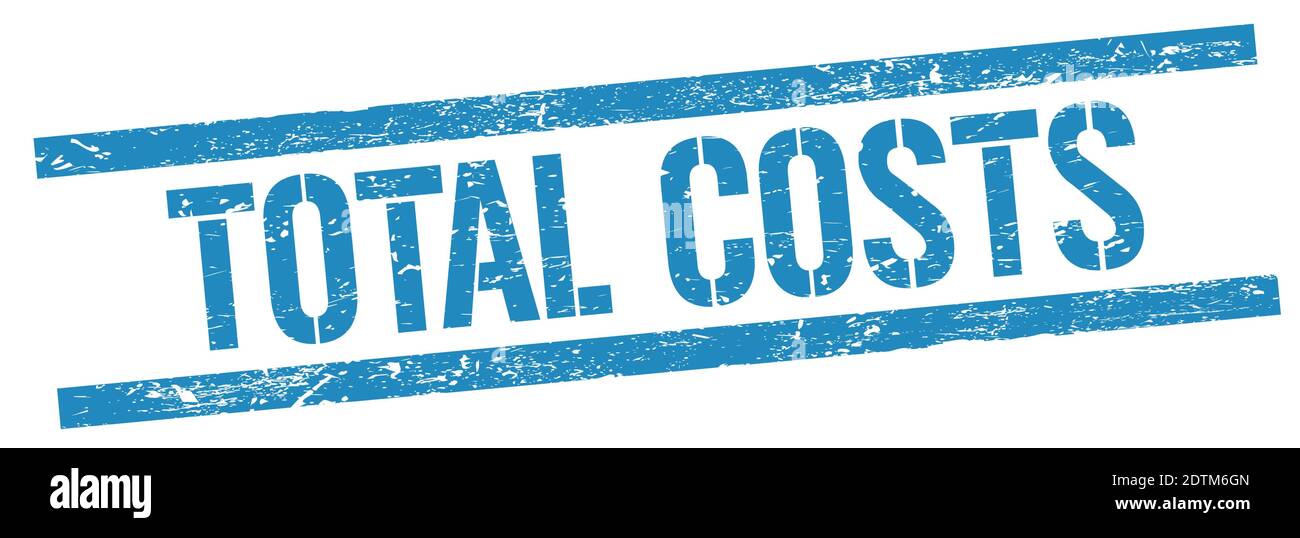 TOTAL COSTS text on blue grungy rectangle stamp sign Stock Photo - Alamy