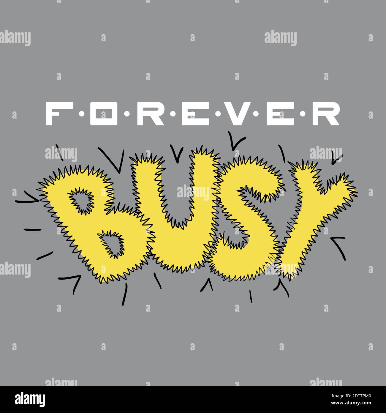 Forever busy design lettering. Design for poster Stock Vector Image ...