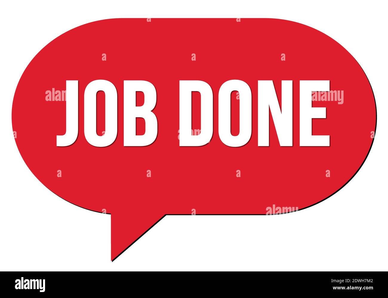 JOB DONE text written in a red speech bubble stamp Stock Photo - Alamy